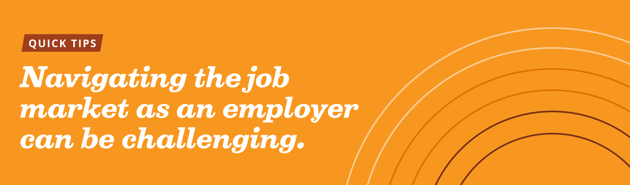 On-Ramps | Navigating the current job market: 8 tips for employers